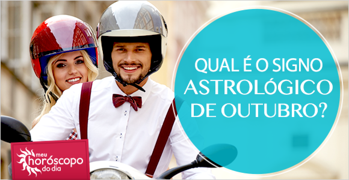Qual é o signo astrológico de Outubro?
